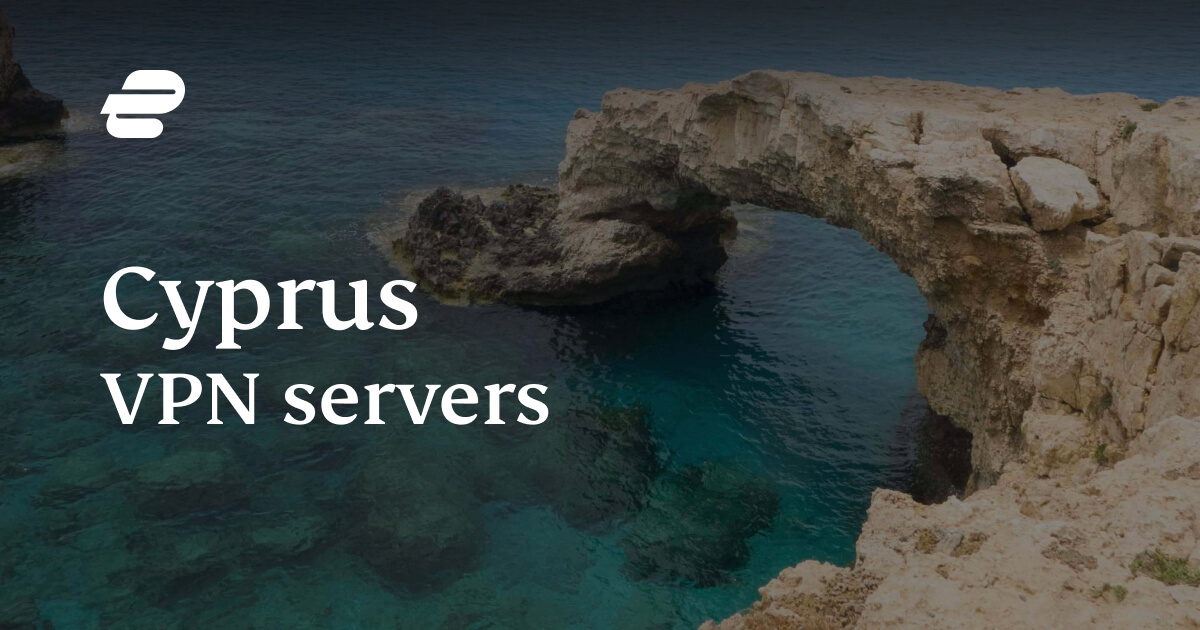 Cyprus VPN Servers | Get a Cyprus IP Address