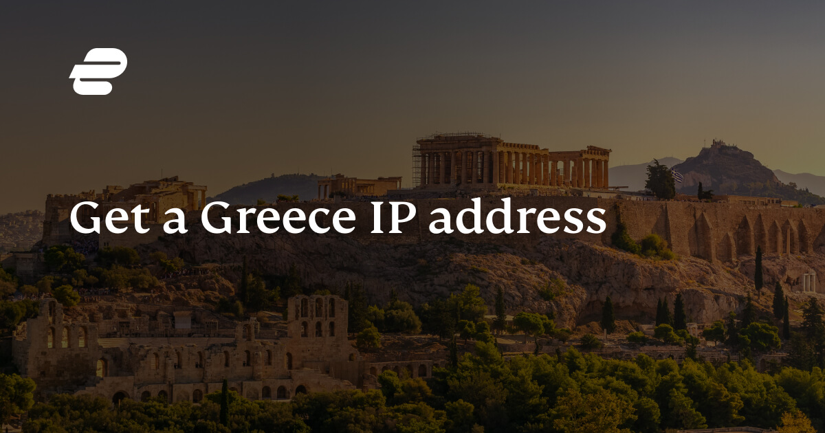 Top VPN Ελλάδα το 2025 - Παρέχει Ελληνική Διεύθυνση IP | ExpressVPN