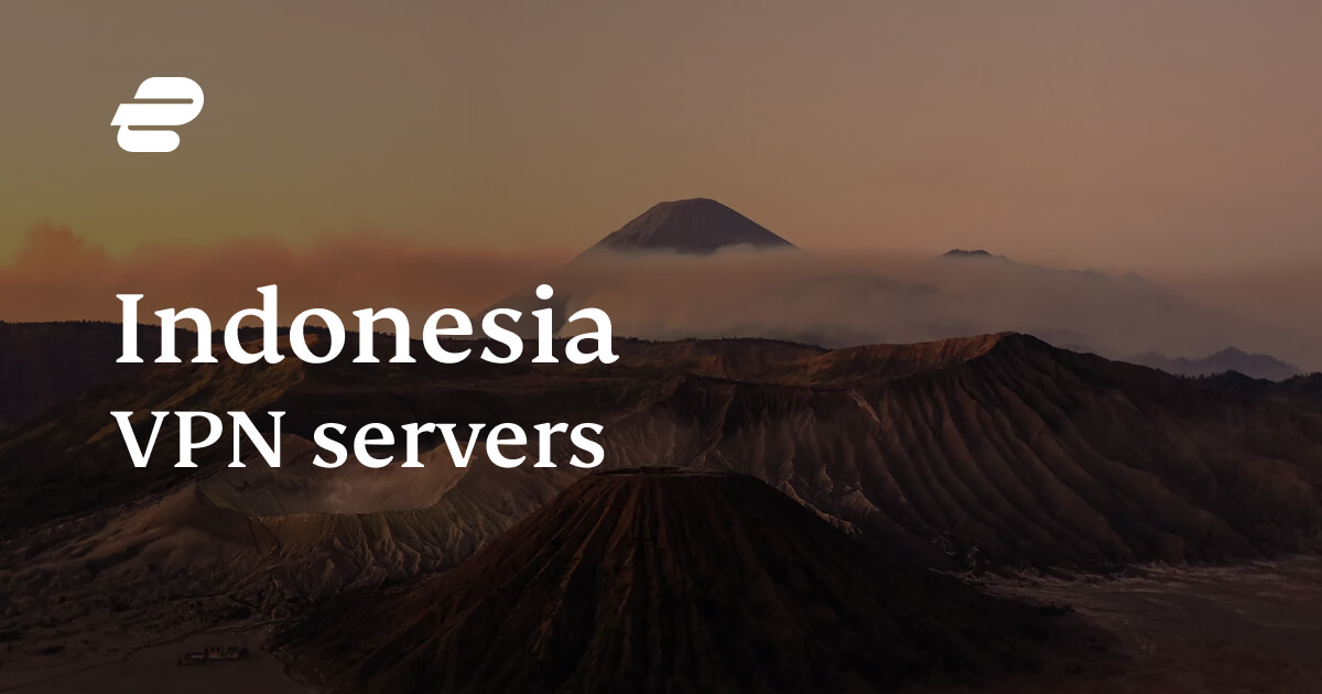 Indonesia VPN Servers - Get an Indonesian IP Address