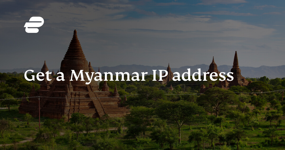 Best Myanmar VPN 2025 - Get a Secure Yangon IP address | ExpressVPN
