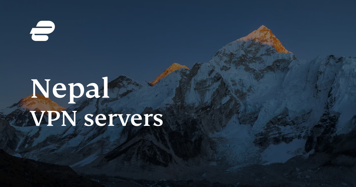 Best Nepal Vpn 2025 Fast Nepalese Ip Address Expressvpn