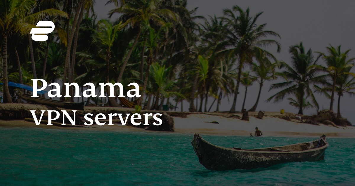 Best Panama VPN 2025 - Fast Panama Servers | ExpressVPN