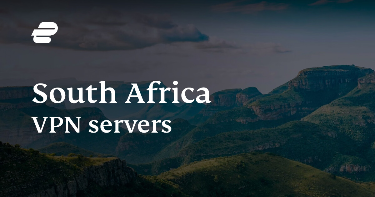 South Africa VPN Servers - Get a South African IP Address