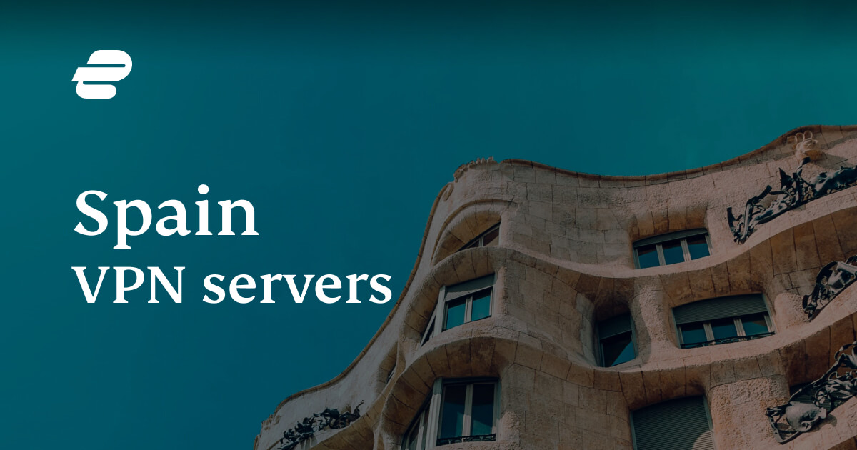 Spain VPN Servers | Get a Spanish IP Address