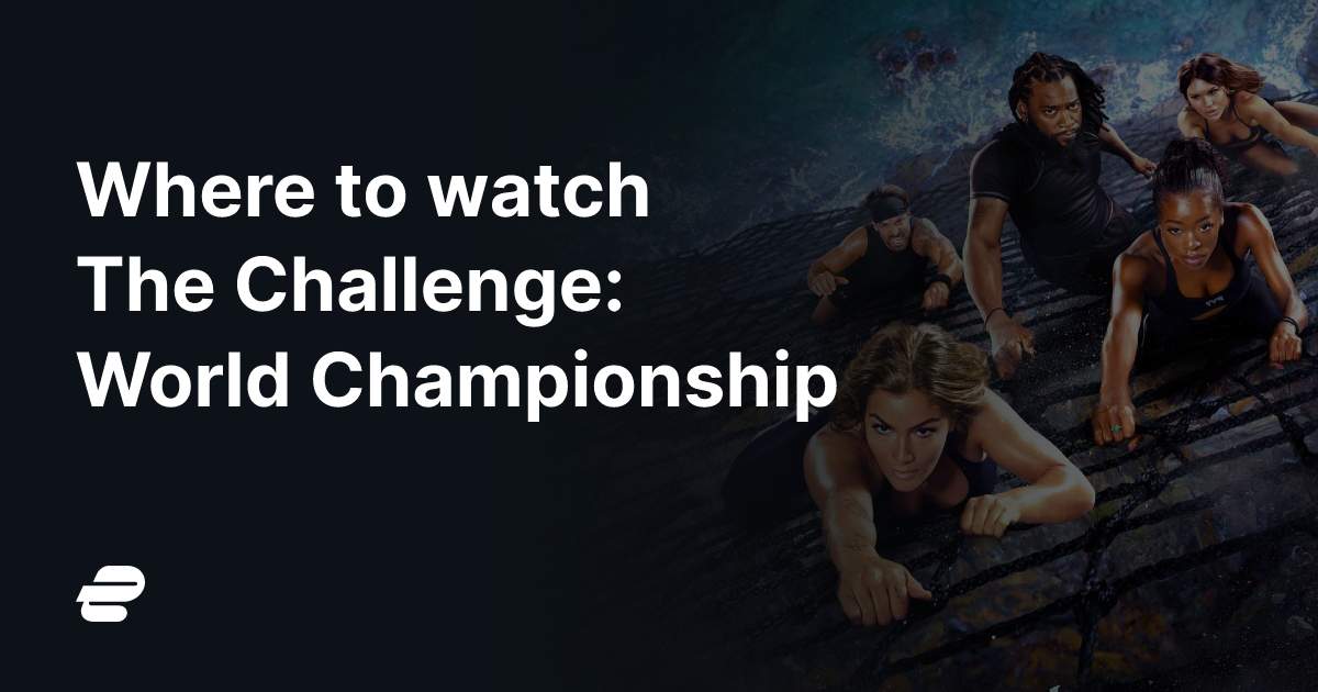 Where to Watch The Challenge: World Championship | ExpressVPN