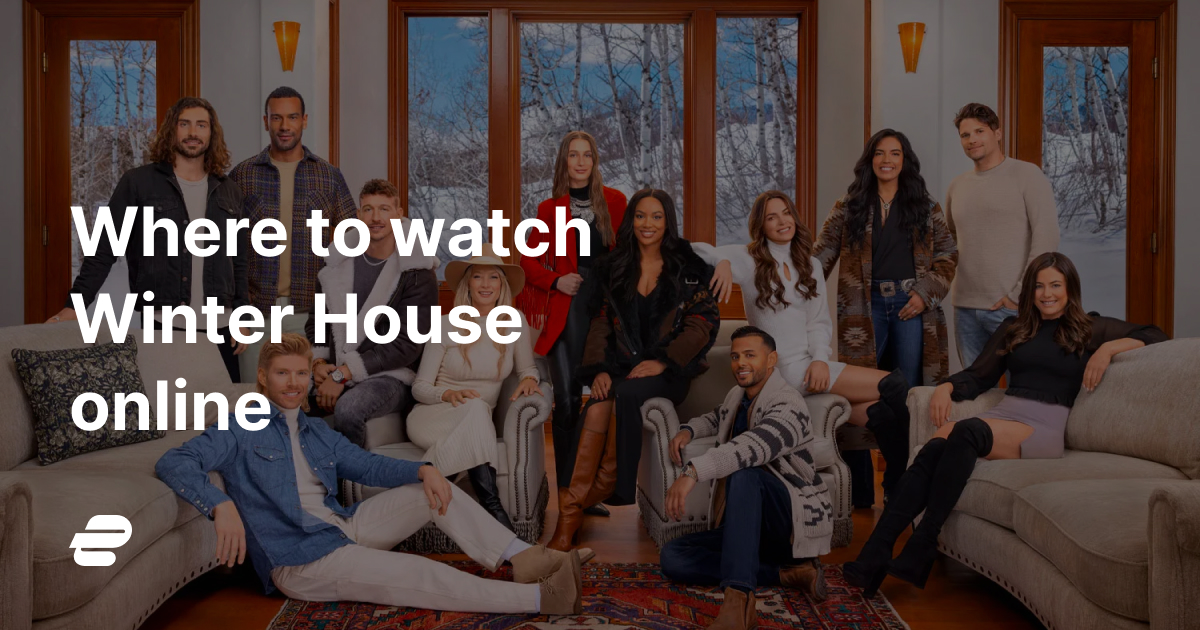 How to Watch Winter House from Anywhere in 2024 | ExpressVPN