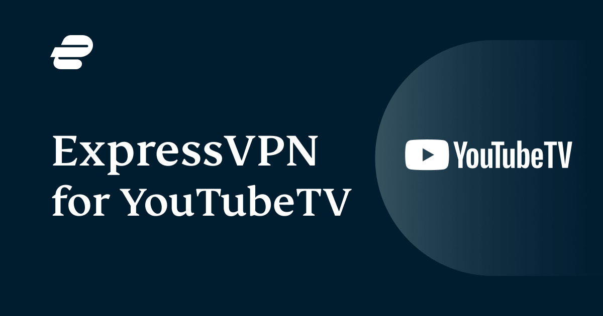 The Best VPN to Stream YouTube TV in 2025